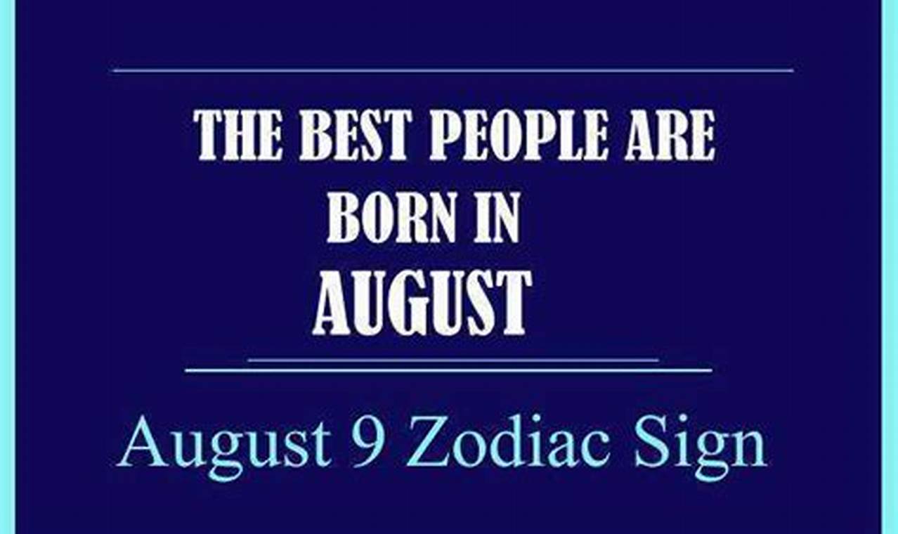 Zodiac Sign for August 9th: Traits & More