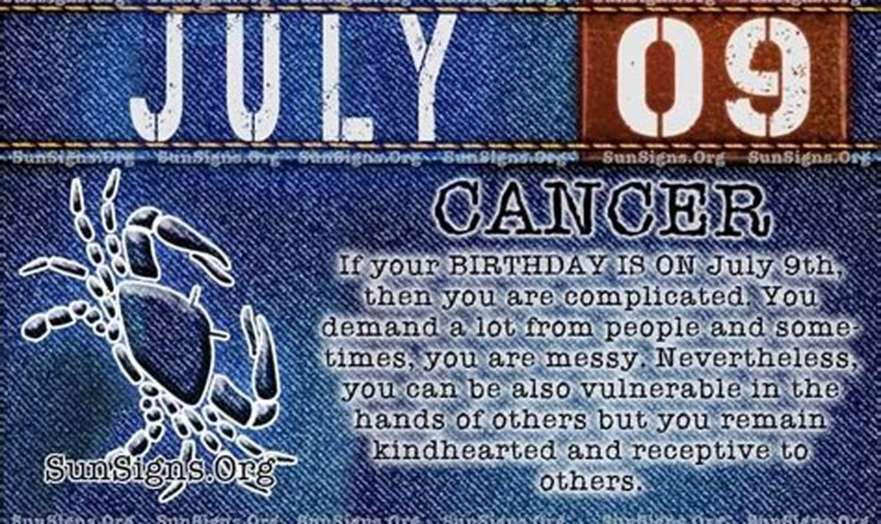 Unveiling the July 9 Astrology Sign: Personality Traits & More