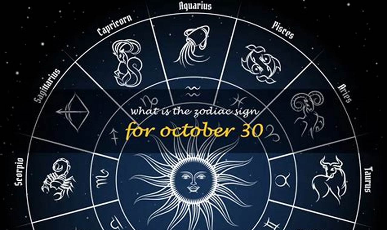Zodiac Sign for October 30th: Personality & Traits