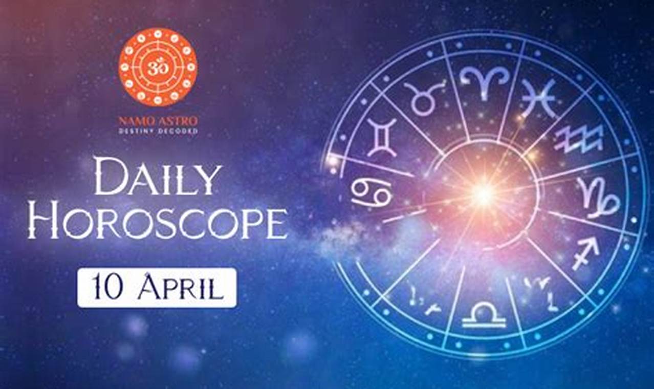 April 10 Astrology: Zodiac Insights & Predictions