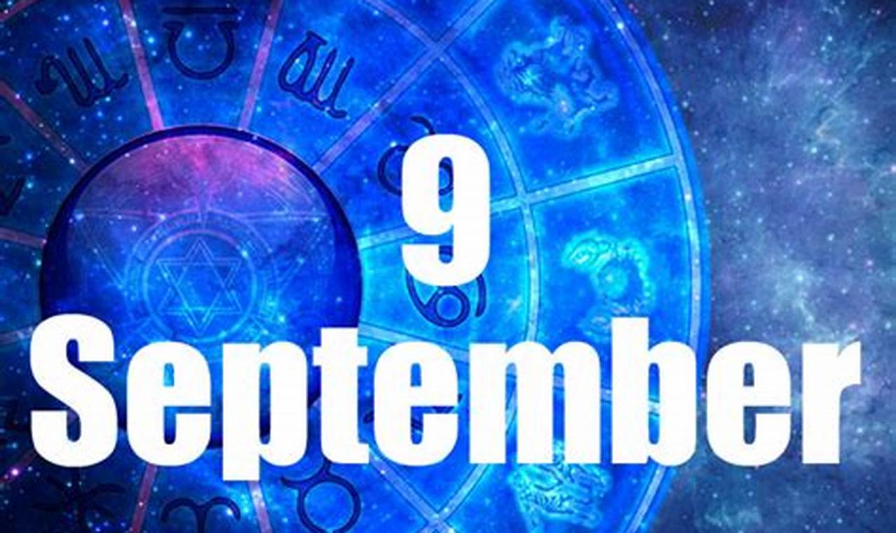 Discover September 9 Zodiac Sign: Virgo Traits & More
